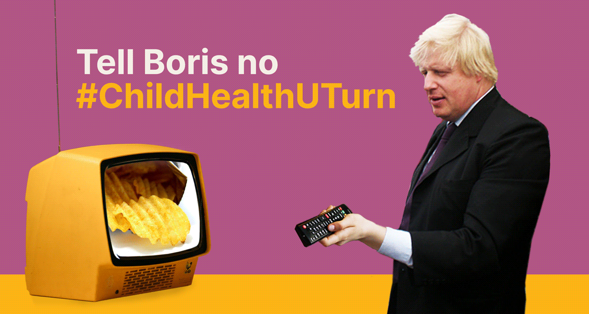 Tell Boris no #ChildHealthUTurn | Sustain