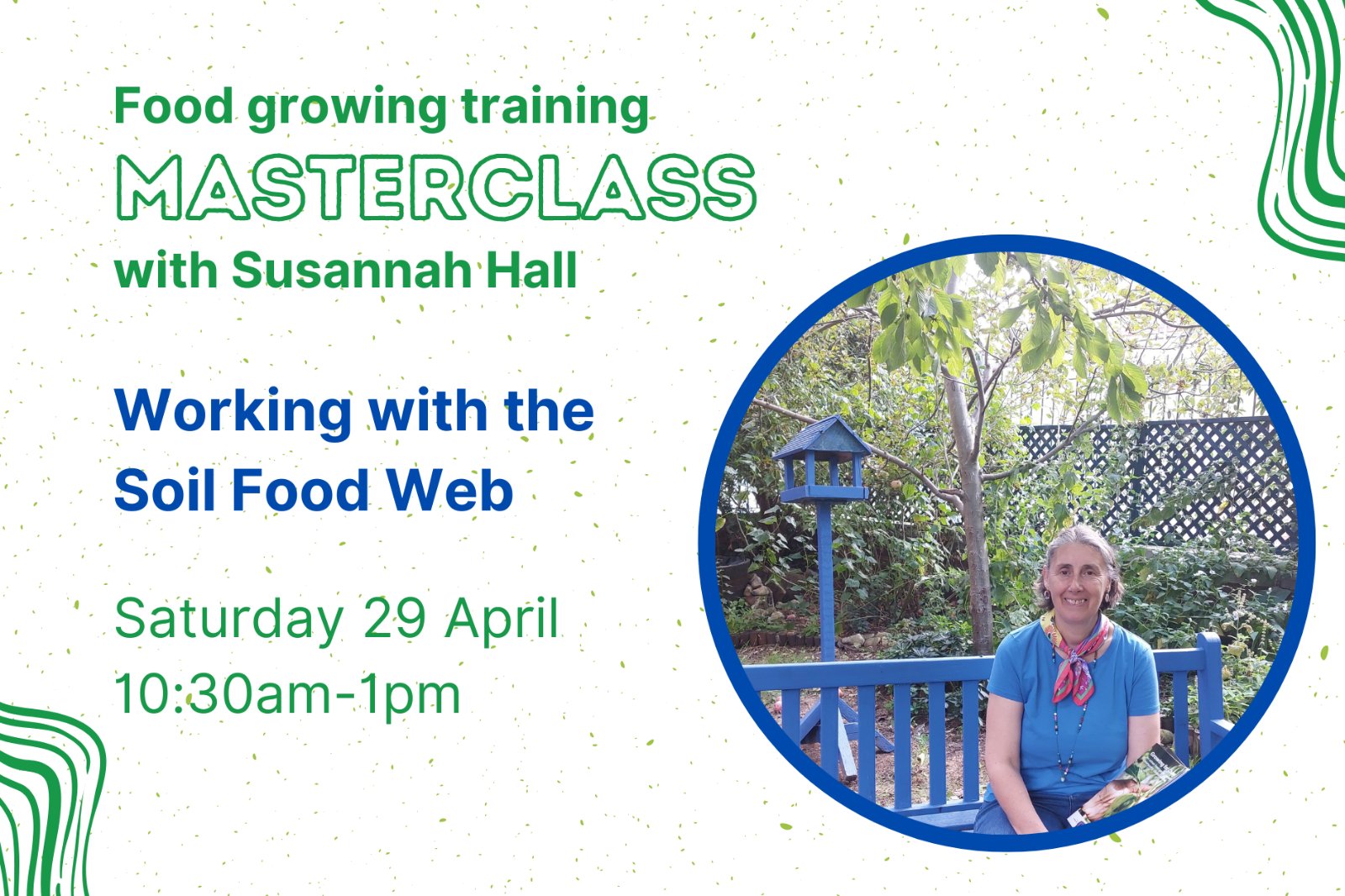 MASTERCLASS: Soil Life as the key to plant health with Susannah Hall ...