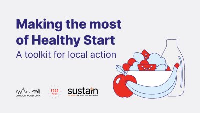Making the most of Healthy Start: A toolkit for local action | Sustain